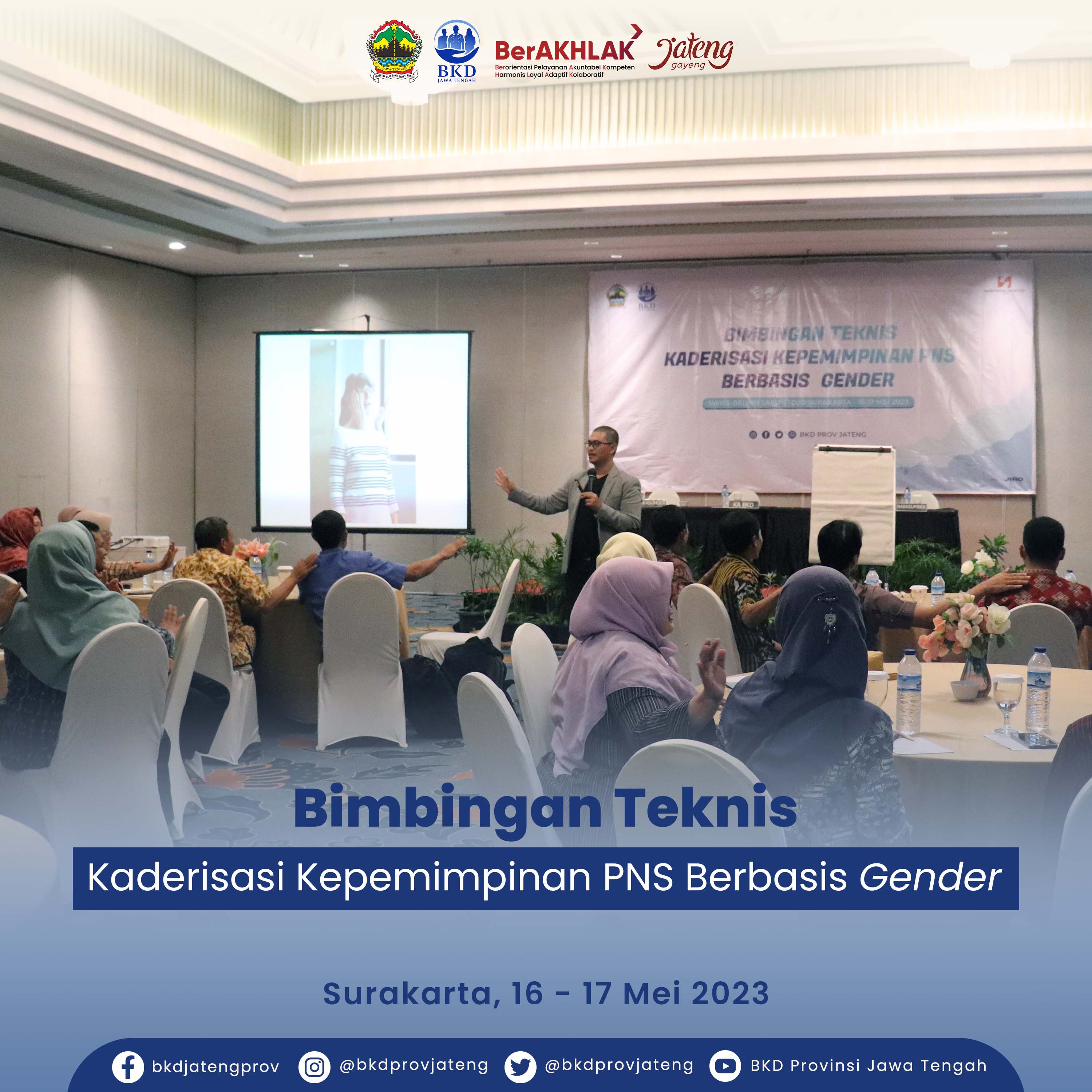 Bimbingan Teknis Kaderisasi Kepemimpinan PNS Berbasis Gender Pemerintah Provinisi Jawa Tengah ...